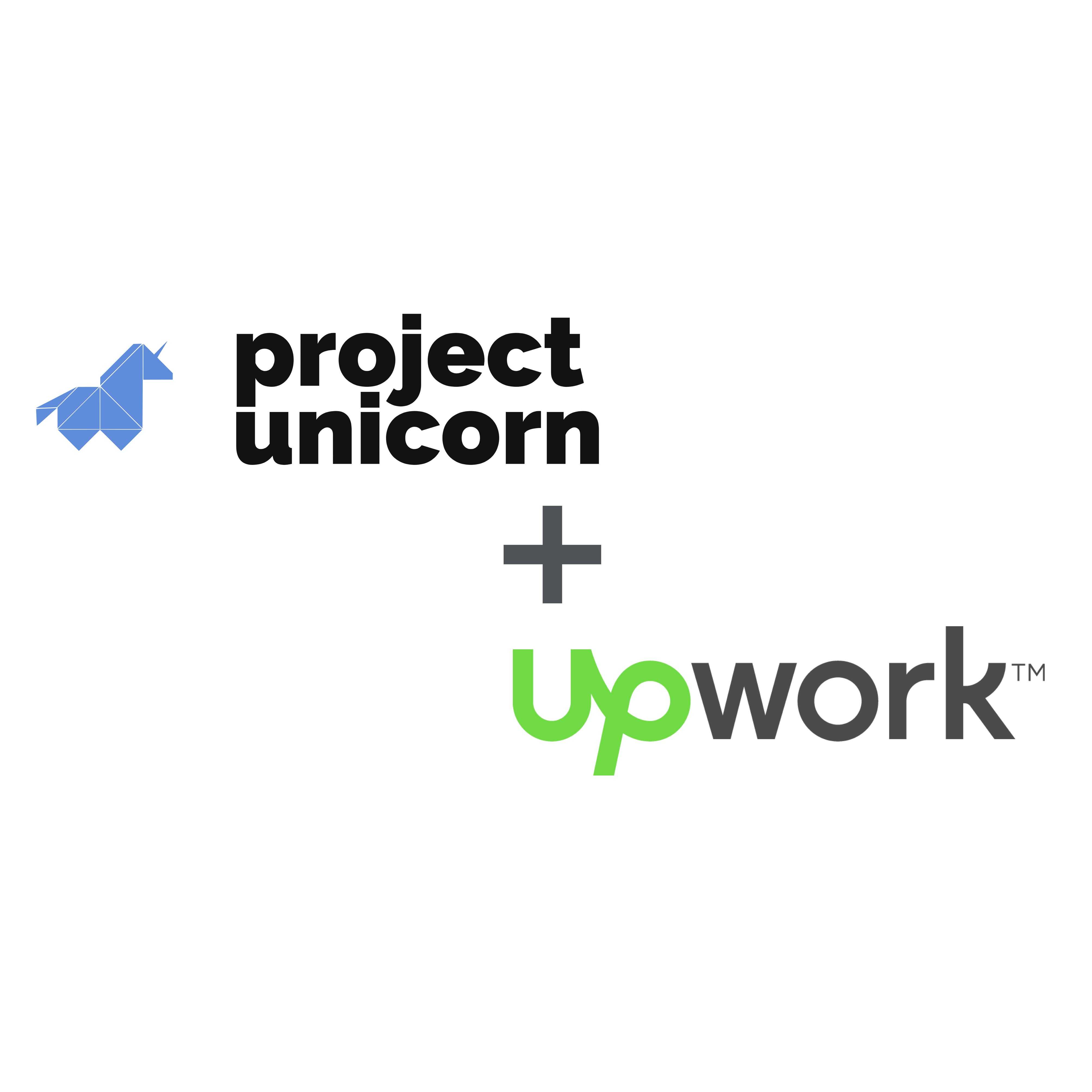Project Unicorn + Upwork - Project Unicorn
